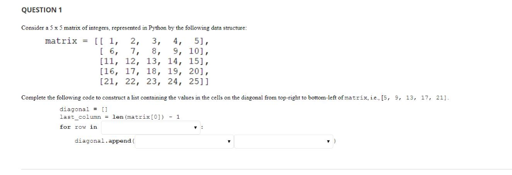Solved QUESTION1 Consider a 5 x 5 matrix of integers, | Chegg.com