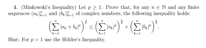 Solved 4. (Minkowski's Inequality) Let p≥1. Prove that, for | Chegg.com