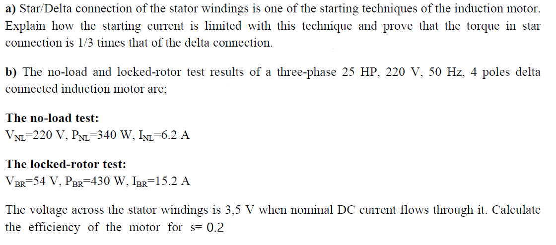Solved a) Star/Delta connection of the stator windings is | Chegg.com