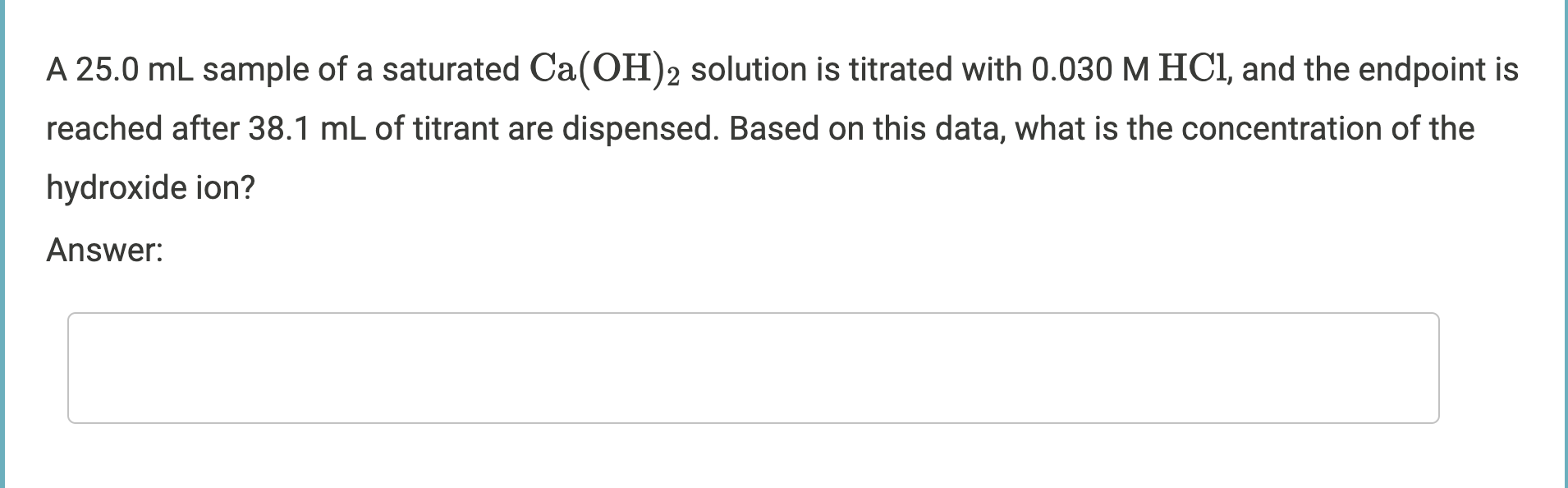Solved A 25.0 mL sample of a saturated Ca(OH)2 solution | Chegg.com