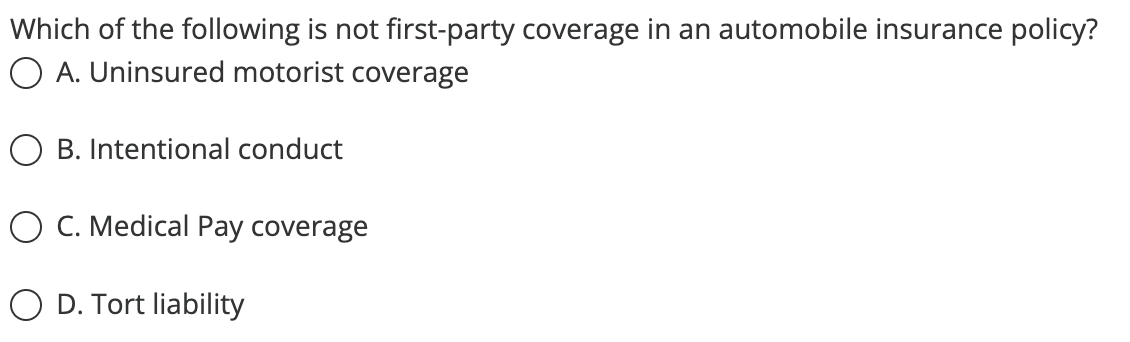 Solved Which of the following is not first-party coverage in | Chegg.com