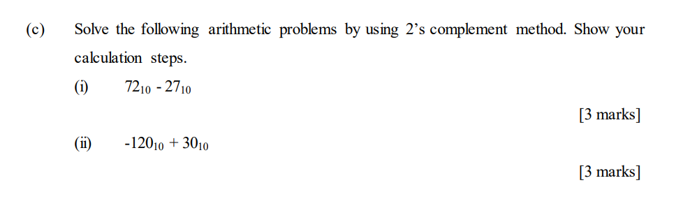 Solved (c) Solve the following arithmetic problems by using | Chegg.com