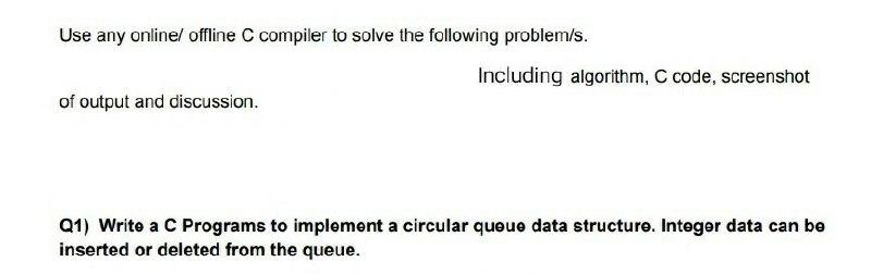 Solved Use any online/offline C compiler to solve the | Chegg.com
