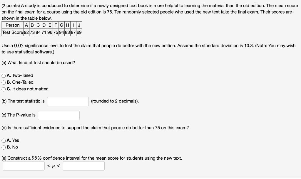Solved (2 points) A study is conducted to determine if a | Chegg.com