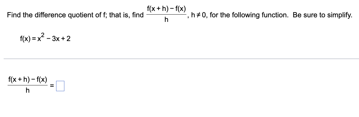 Solved Find the ifference quotient of f; that is, find for | Chegg.com