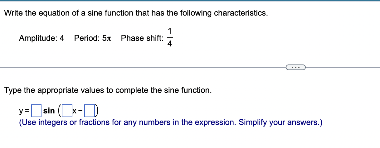 Solved Write the equation of a sine function that has the | Chegg.com