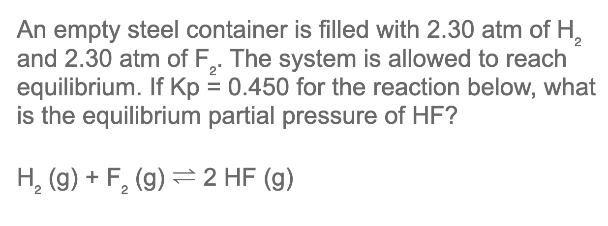 Solved An empty steel container is filled with 2.30 atm of | Chegg.com