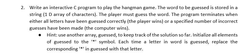 Solved 2. Write an interactive C program to play the hangman | Chegg.com