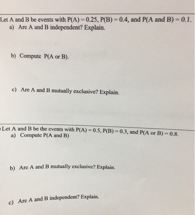 Solved Let A and B be events with P(A) = 0.25, P(B)-04, and | Chegg.com Solved Let A and B be events with P(A) = 0.25, P(B)-04, and | Chegg.com