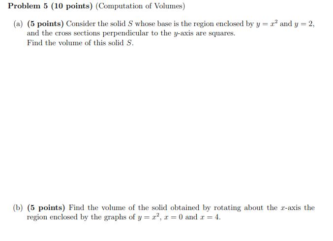 Solved Problem 5 (10 points) (Computation of Volumes) (a) (5 | Chegg.com