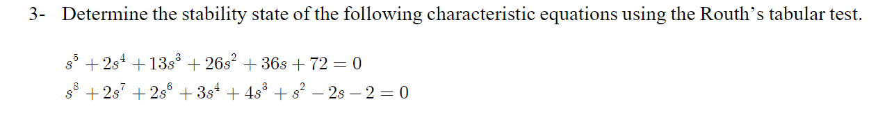 Solved 3- Determine the stability state of the following | Chegg.com