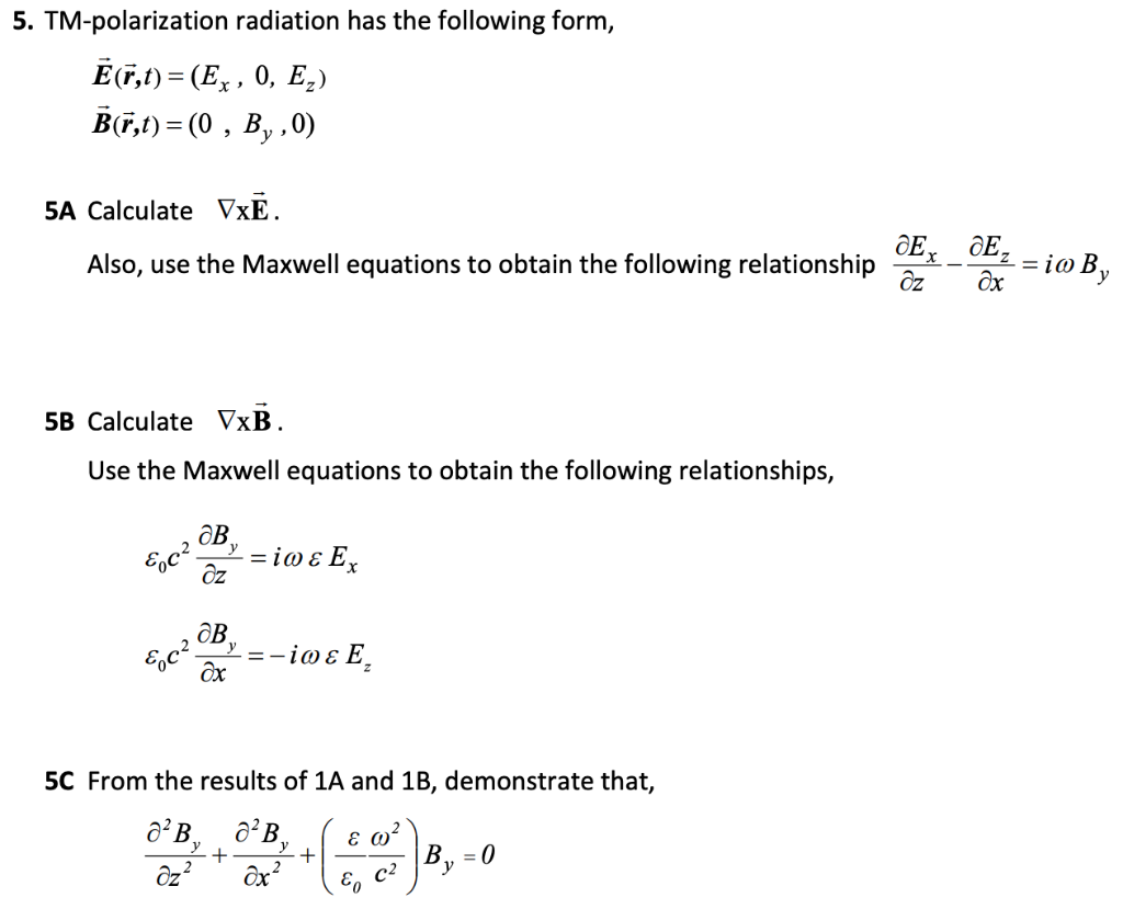 Solved 5. TM-polarization radiation has the following form | Chegg.com
