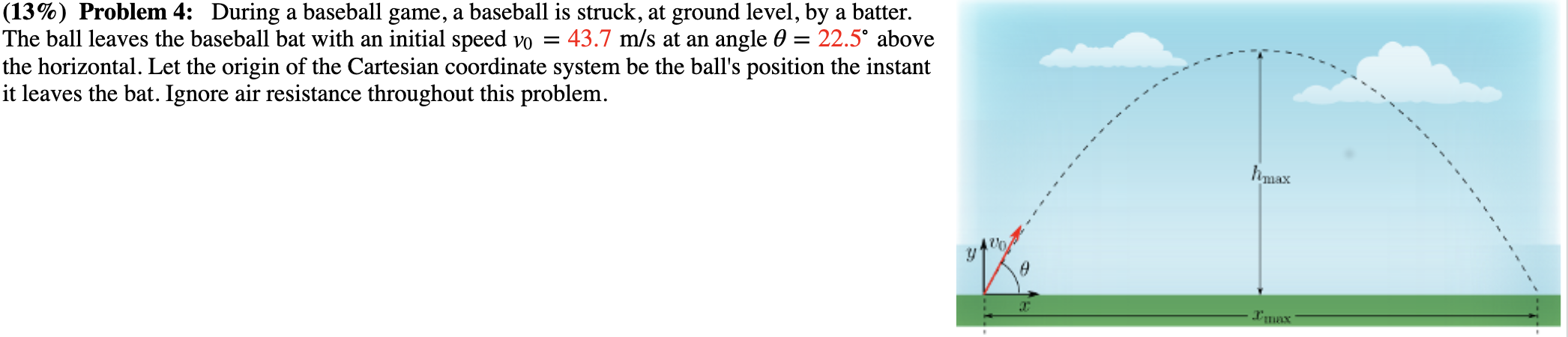 Solved a) Find the ball’s maximum vertical height, hmaxhmax, | Chegg.com
