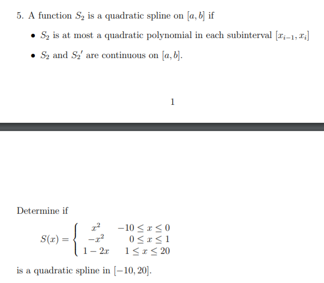 Solved 5. A function S, is a quadratic spline on [a, b] if • | Chegg.com