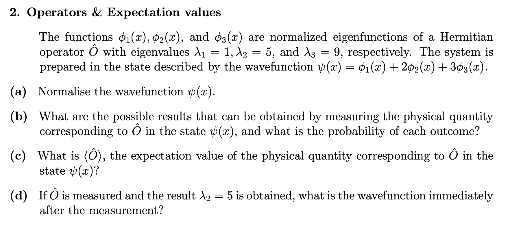 Solved 2. Operators & Expectation values The functions | Chegg.com