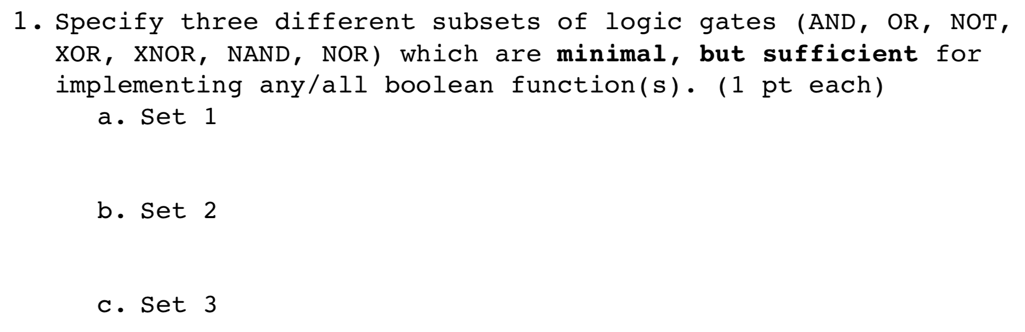 1. Specify three different subsets of logic gates | Chegg.com