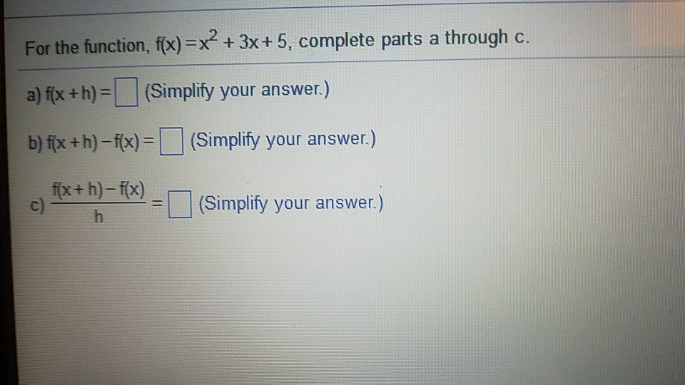 Solved For the function, f(x)=x2 + 3x+ 5, complete parts a | Chegg.com