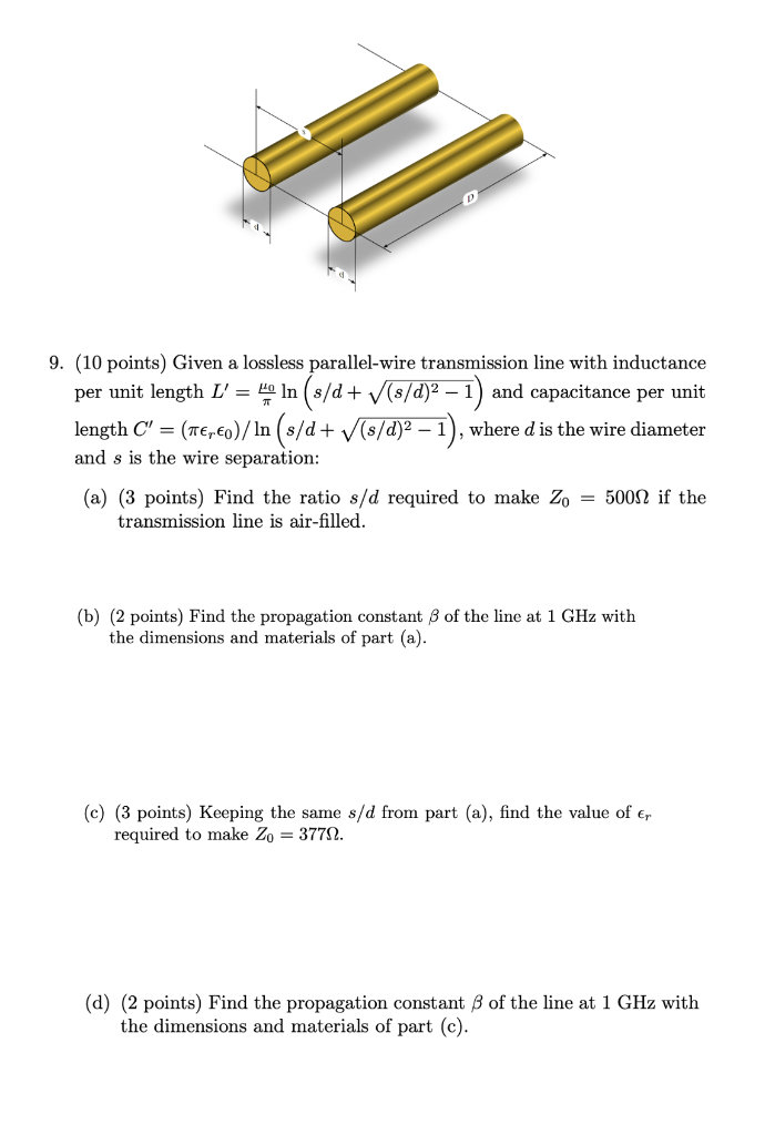 Solved 9. (10 points) Given a lossless parallel-wire | Chegg.com