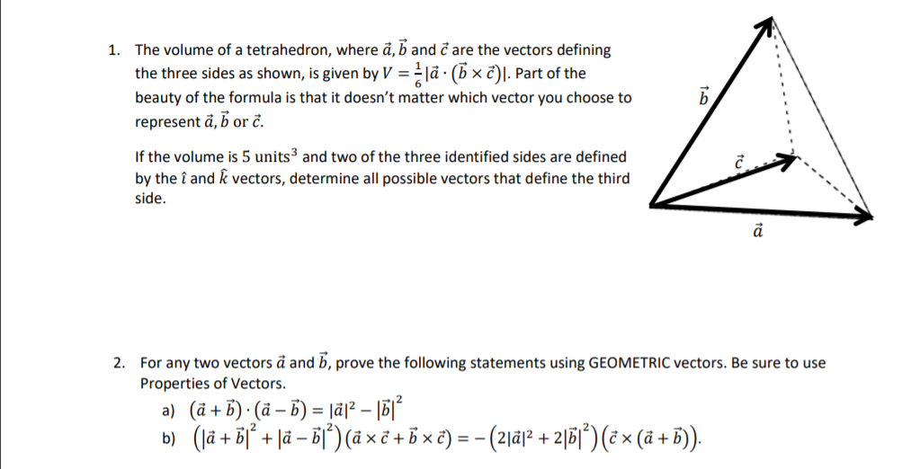 Solved 1. The volume of a tetrahedron, where a, b and are | Chegg.com