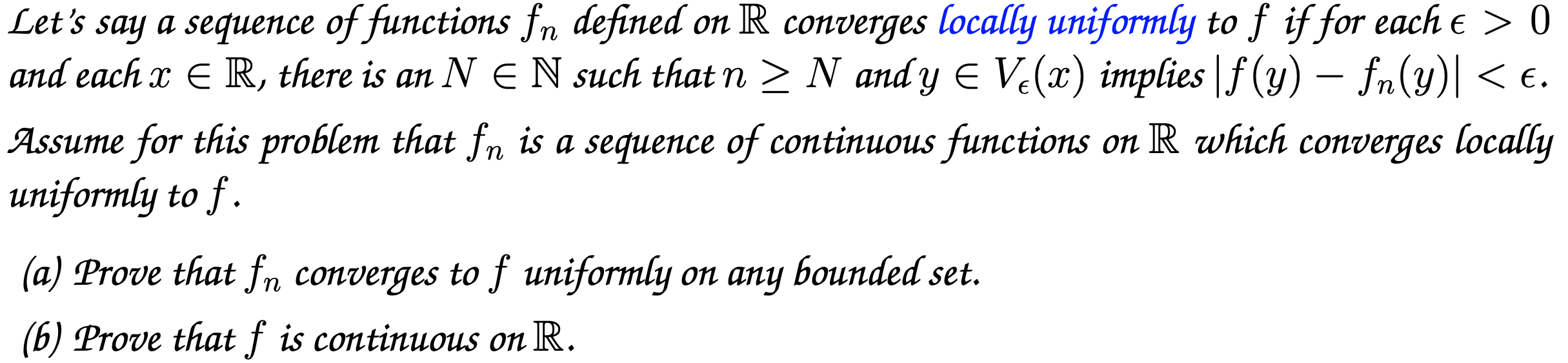 Solved Let's say a sequence of functions fn defined on R | Chegg.com