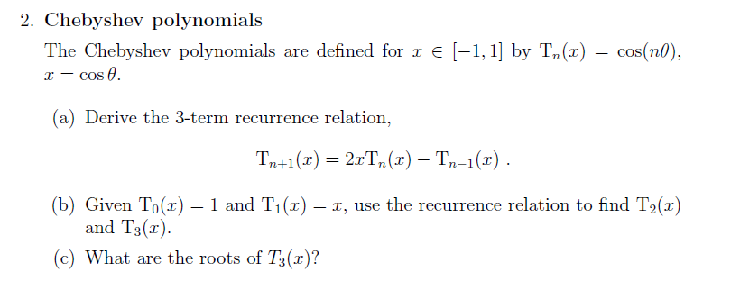 Solved 2. Chebyshev polynomials The Chebyshev polynomials | Chegg.com
