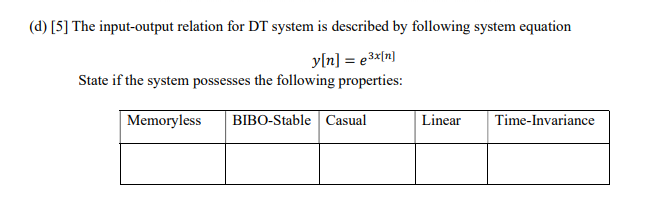 Solved (d) [5] The input-output relation for DT system is | Chegg.com