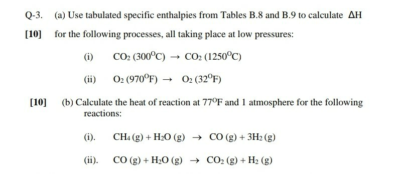 Solved Q-3. [10] (a) Use tabulated specific enthalpies from | Chegg.com