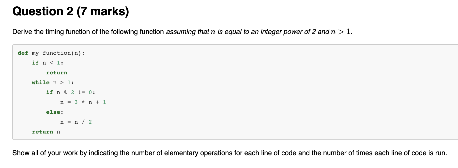Solved Question 2 (7 marks) Derive the timing function of | Chegg.com