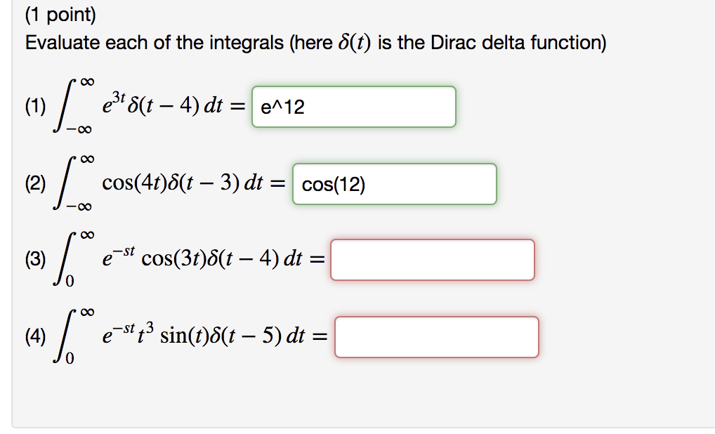 Solved Evaluate each of the integrals (here δ(t)δ(t) is the | Chegg.com