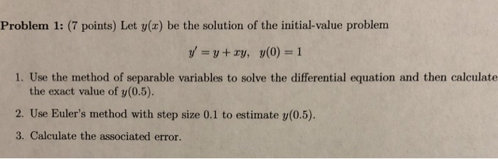 Solved Problem 1: (7 points) Let y(x) be the solution of the | Chegg.com