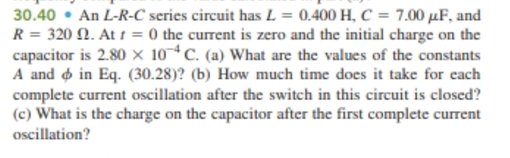 30.40⋅ An L−R−C series circuit has L=0.400H,C=7.00μF, | Chegg.com