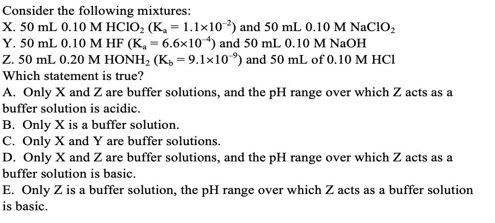 Solved Consider the following mixtures: X. 50 mL0.10MHClO2( | Chegg.com