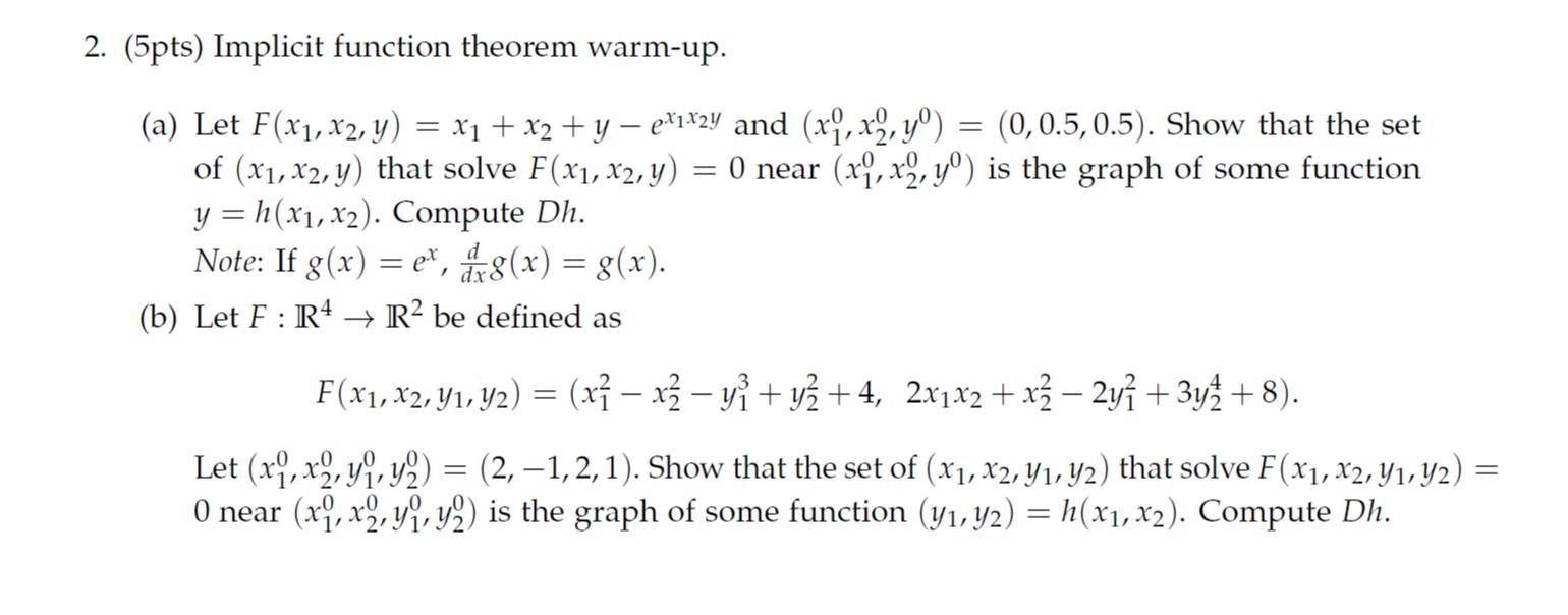 Solved 2. (5pts) Implicit function theorem warm-up. = = (a) | Chegg.com