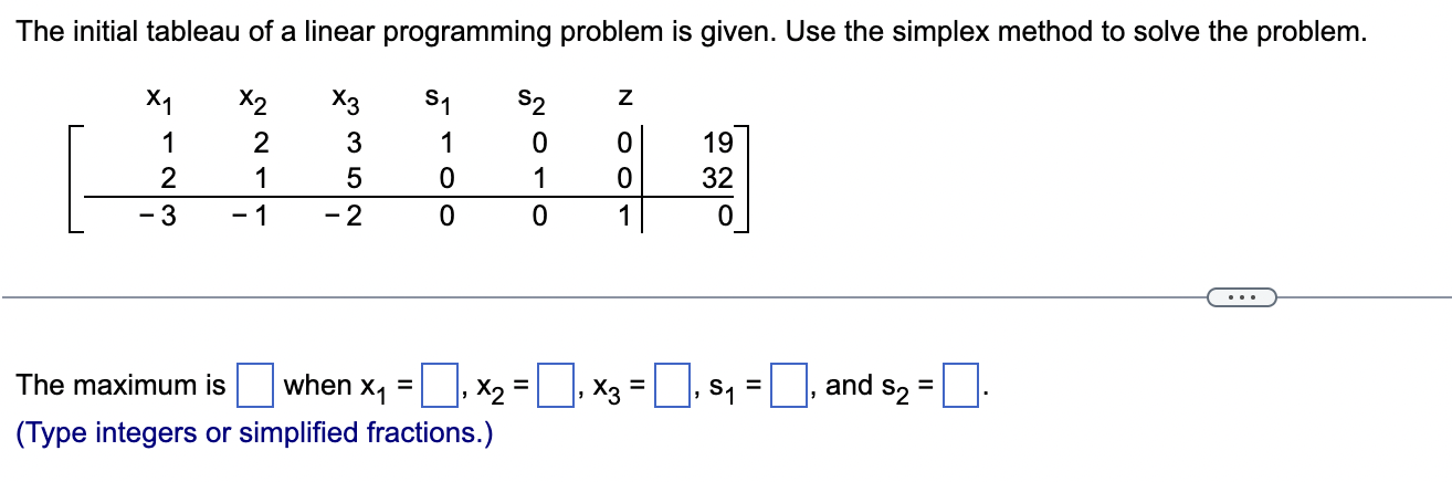 Solved ⎣⎡x112−3x221−1x335−2 s1100 s2010z00119320⎦⎤ The | Chegg.com