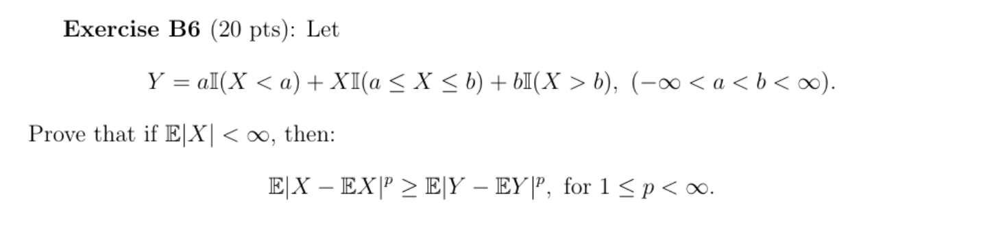 Solved Exercise B6 (20 pts): Let Y=aI(X | Chegg.com