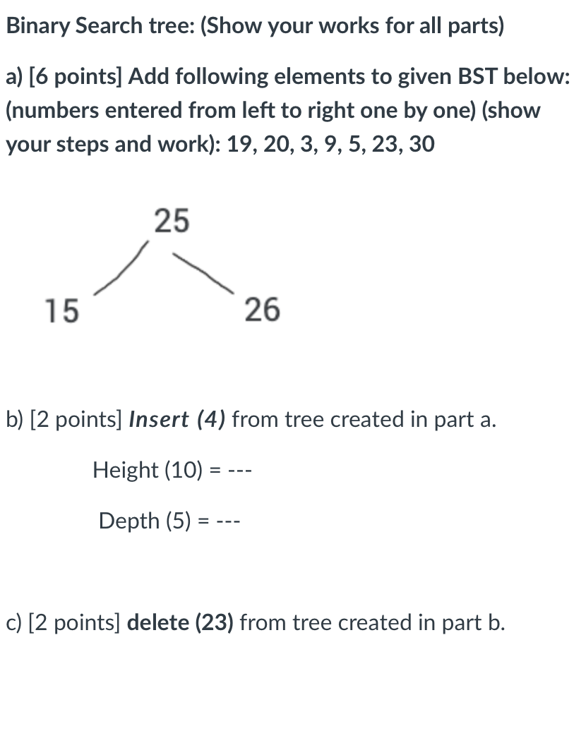Solved Binary Search tree: (Show your works for all parts) | Chegg.com