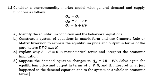 Solved Consider a one-commodity market model with general | Chegg.com