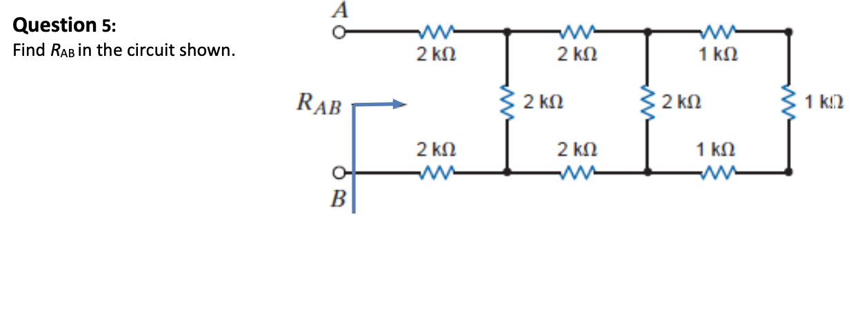 Solved Question 5: Find RAB in the circuit shown. | Chegg.com