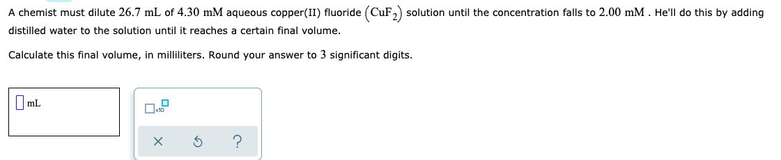 Solved A chemist must dilute 26.7 mL of 4.30 mM aqueous | Chegg.com
