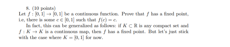 Solved 8. (10 points) Let f:[0,1]→[0,1] be a continuous | Chegg.com
