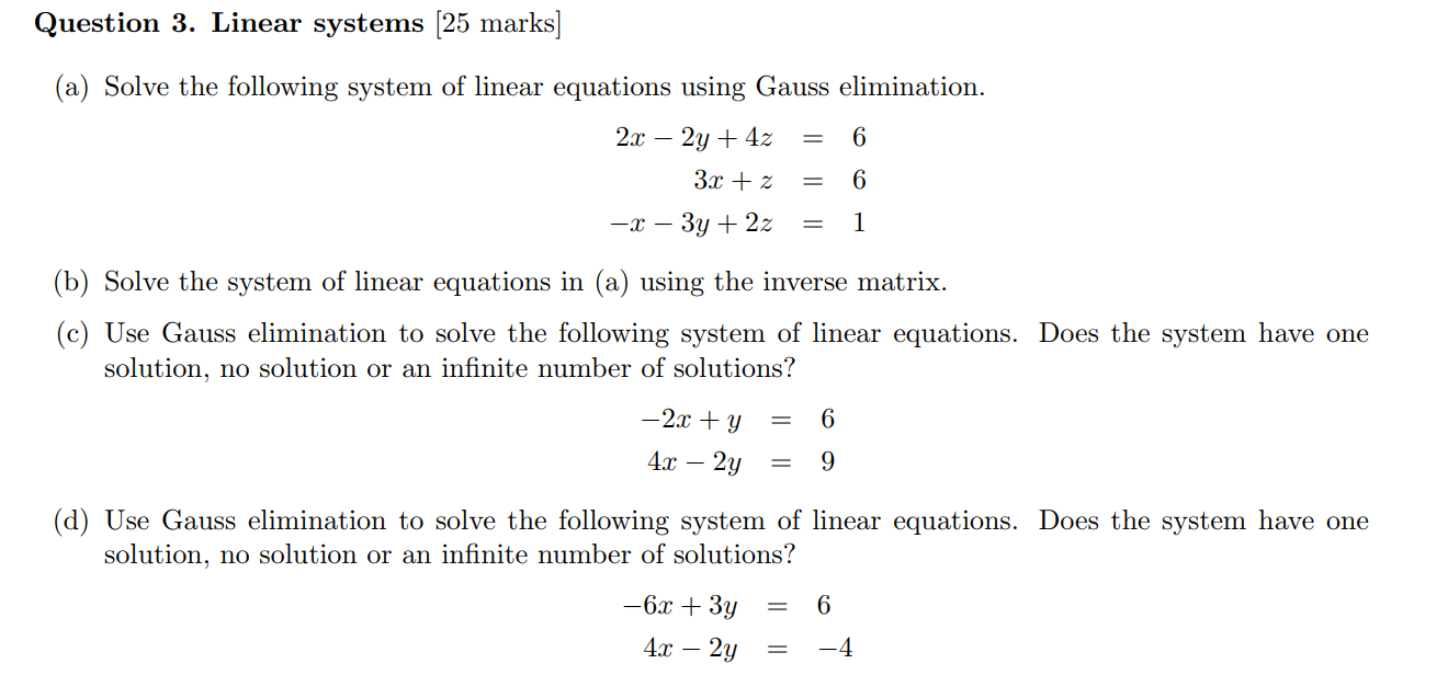 Solved Question 3. Linear systems (25 marks] (a) Solve the | Chegg.com