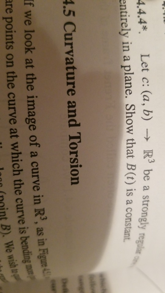 Solved be a strongly regular 4.4.4*. Let c:(a, b) -- R* be a | Chegg.com