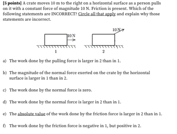 Solved [5 points] A crate moves 10 m to the right on a | Chegg.com