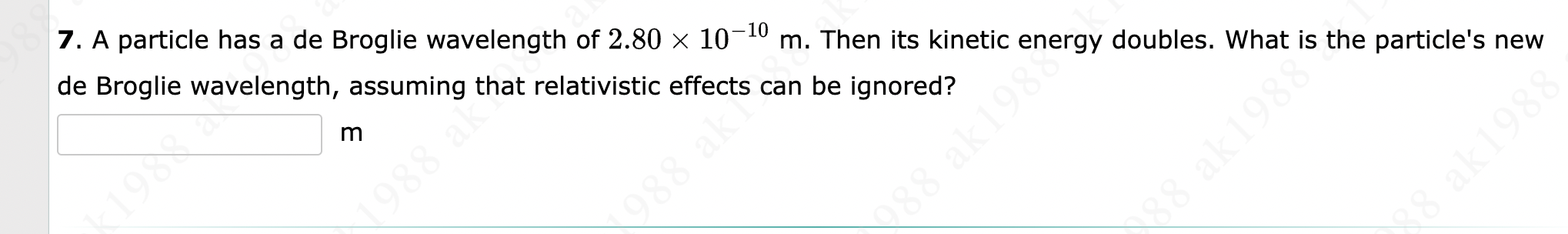 Solved 7. A particle has a de Broglie wavelength of | Chegg.com