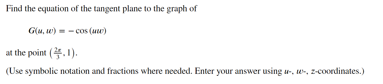 Solved Find the equation of the tangent plane to the graph | Chegg.com