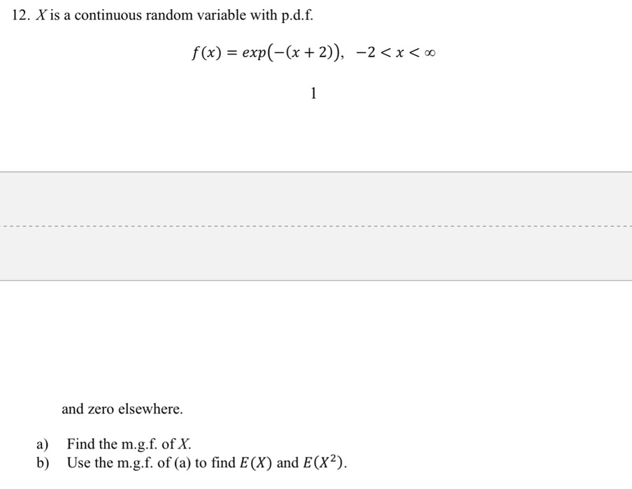 Solved a) ﻿Find the mgf of Xb) ﻿use the mgf to find E(X) | Chegg.com