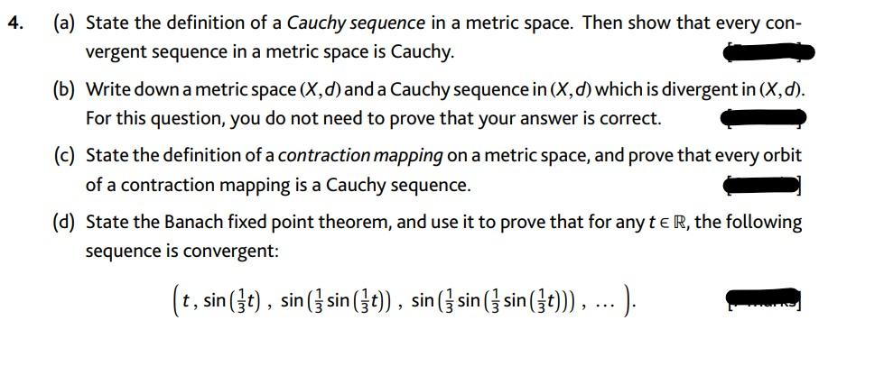 Solved 4. (a) State the definition of a Cauchy sequence in a | Chegg.com