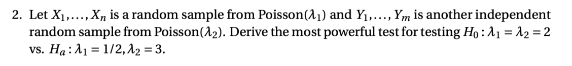 Solved 2. Let X1,…,Xn is a random sample from Poisson(λ1) | Chegg.com