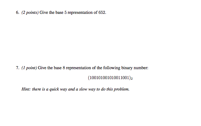 Solved 6. (2 points) Give the base 5 representation of 652. | Chegg.com