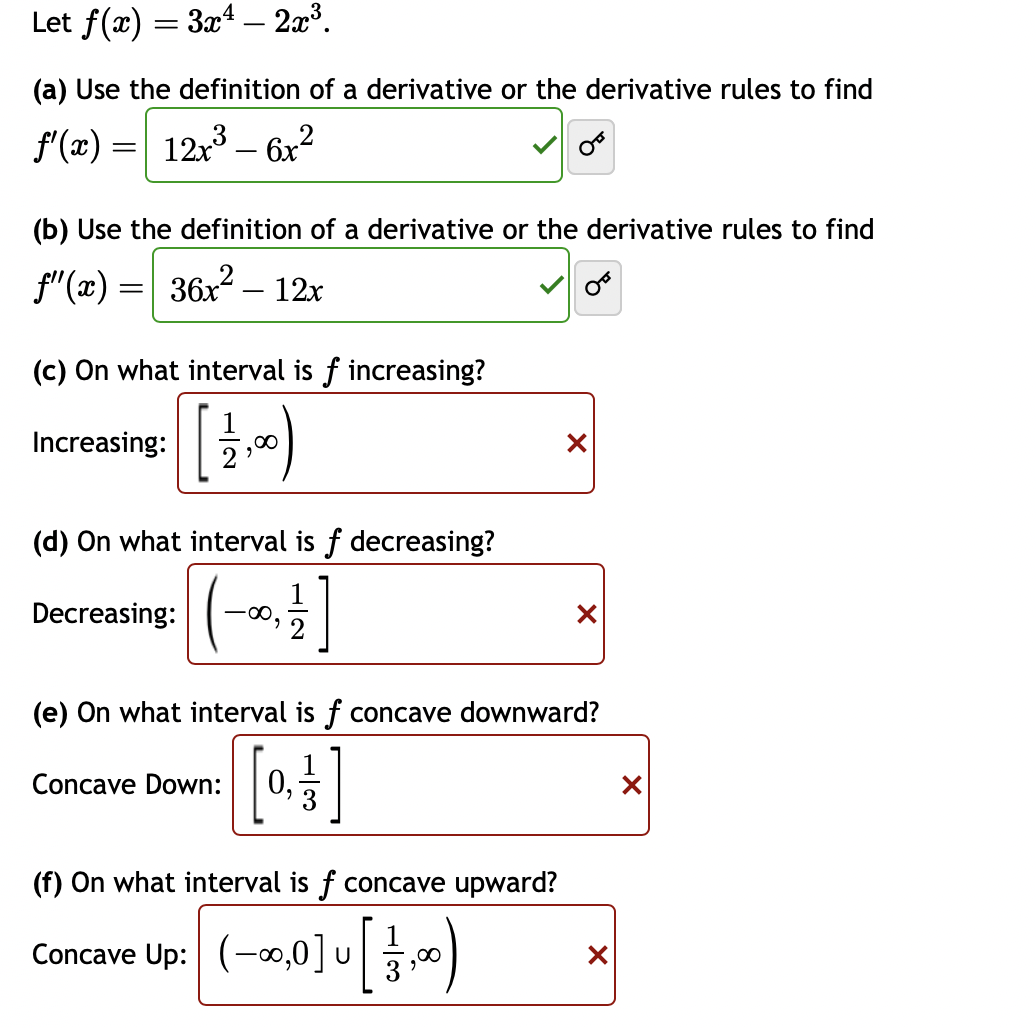 Solved let f(x)=3x^4-2x^3. a) On what interval is f | Chegg.com